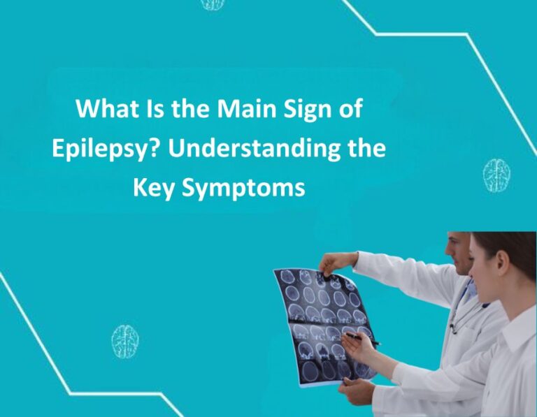 What Is the Main Sign of Epilepsy?